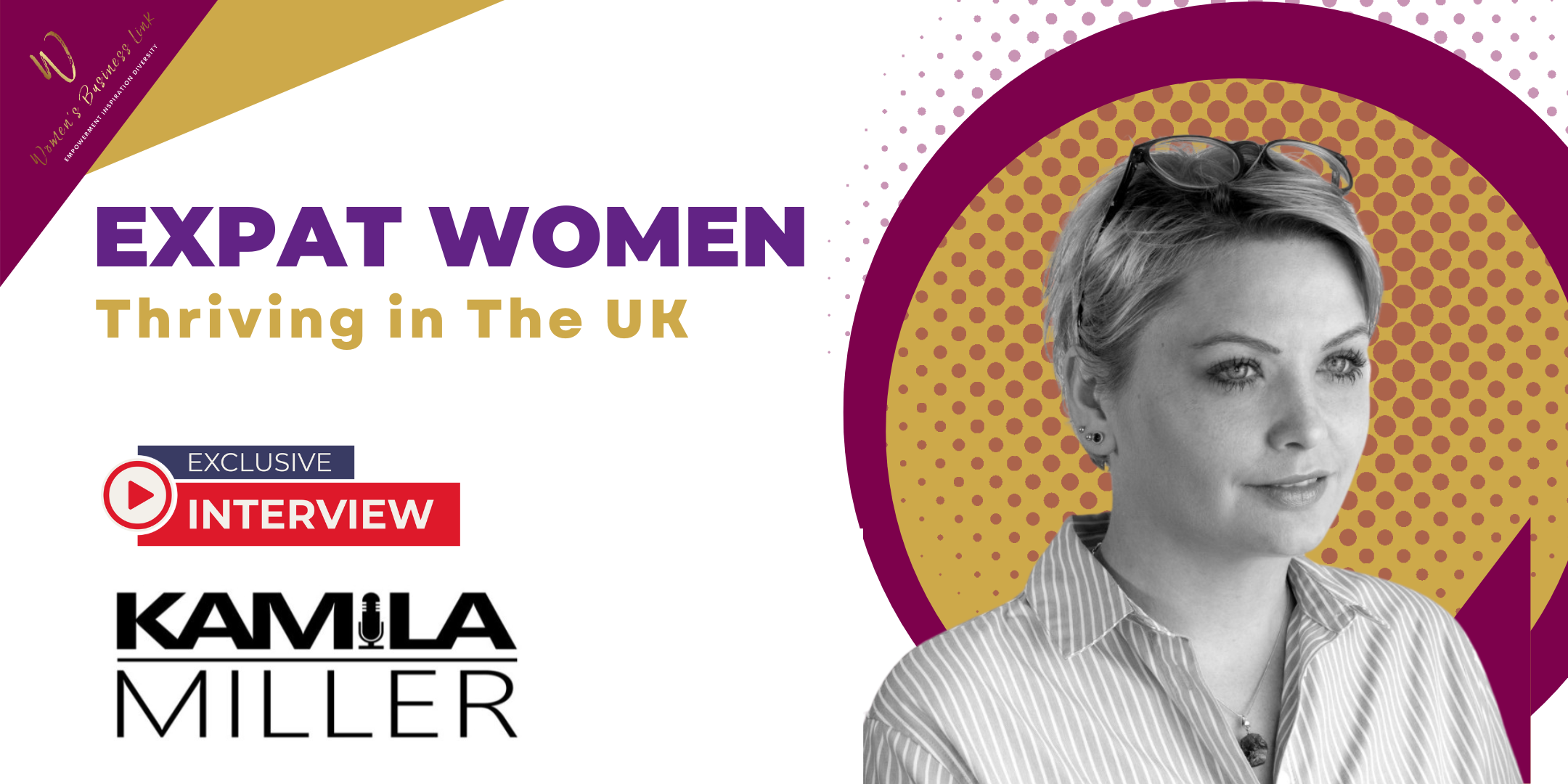 Expat Women: Kamila Miller